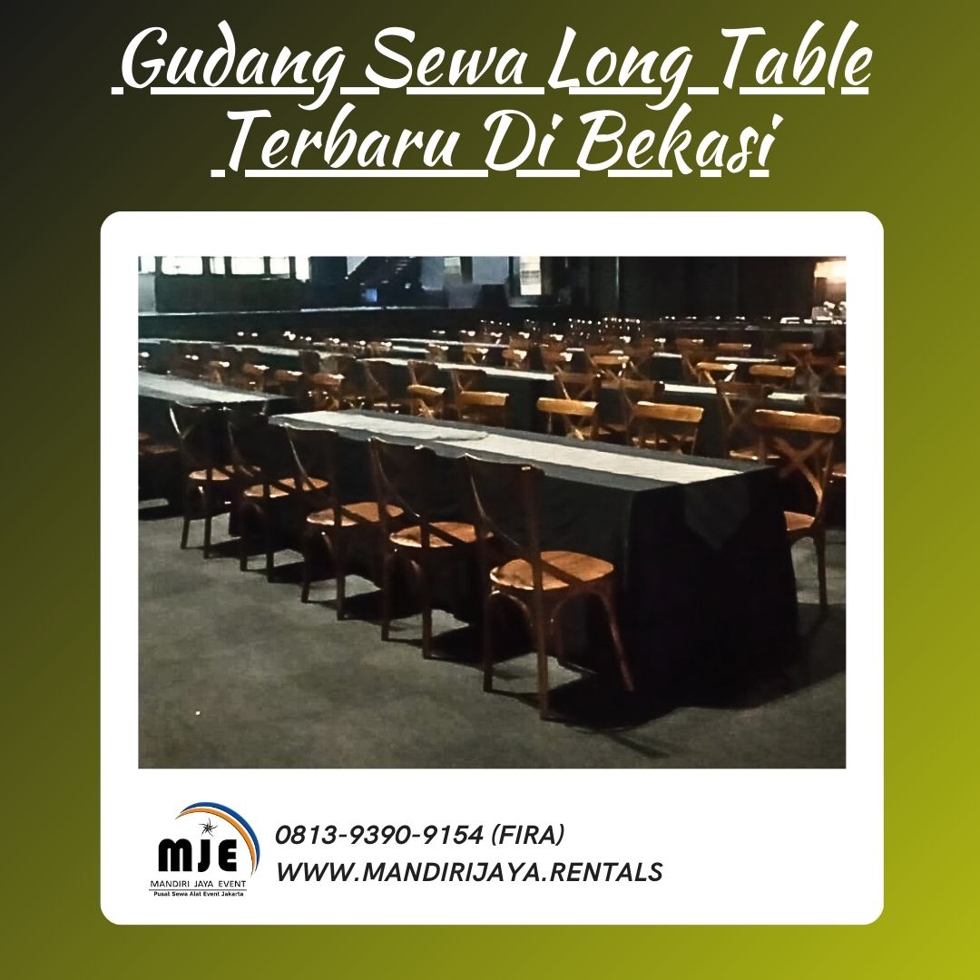 GUDANG SEWA LONG TABLE TERBARU DI BEKASI - RENTAL ALAT PESTA ...