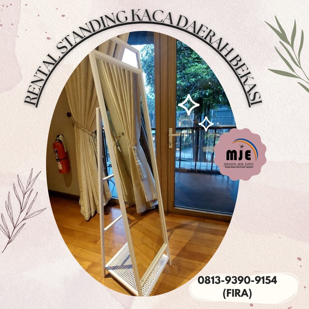 RENTAL STANDING KACA DAERAH BEKASI - RENTAL ALAT PESTA BERKUALITAS DI ...