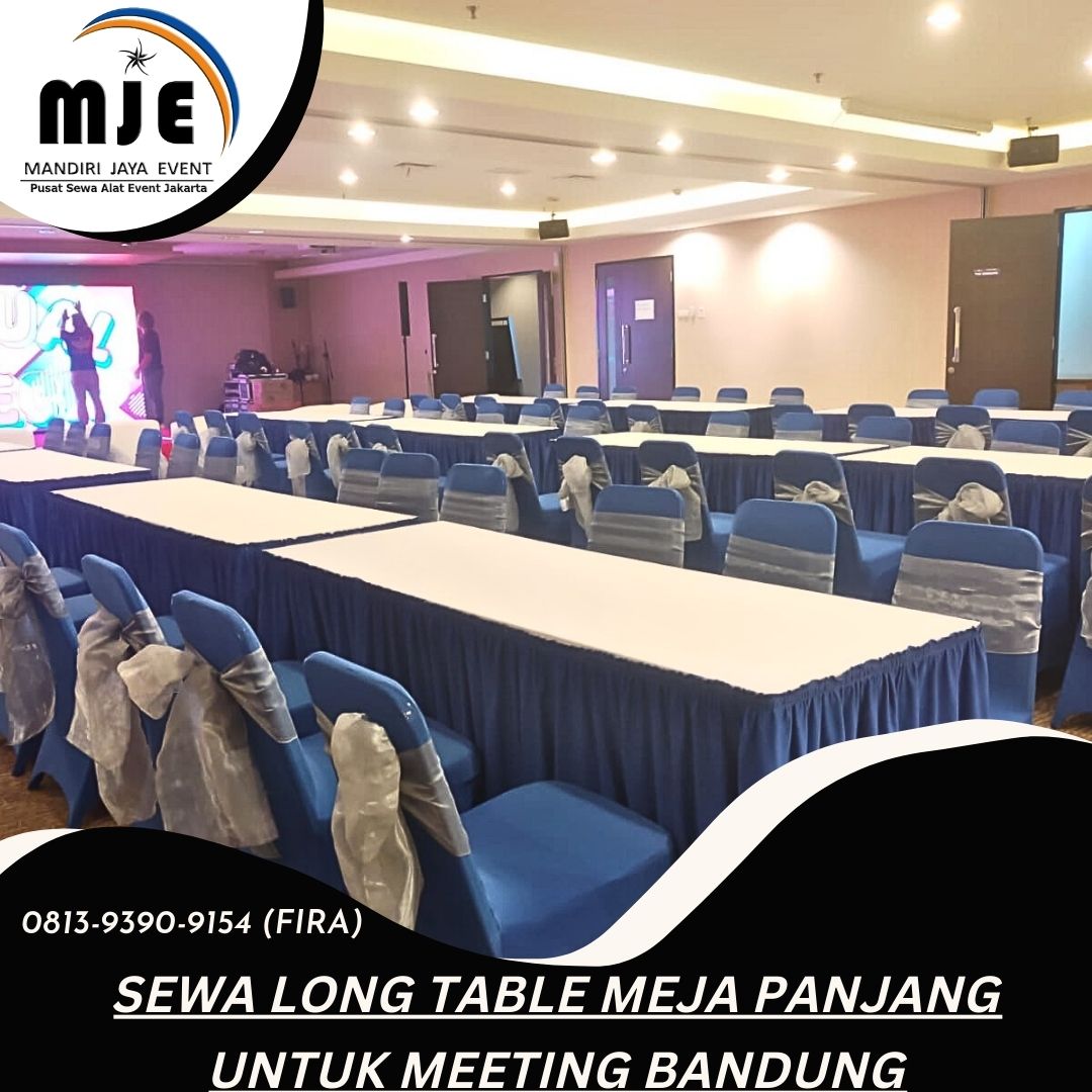 SEWA LONG TABLE MEJA PANJANG UNTUK MEETING BANDUNG - RENTAL ALAT PESTA ...