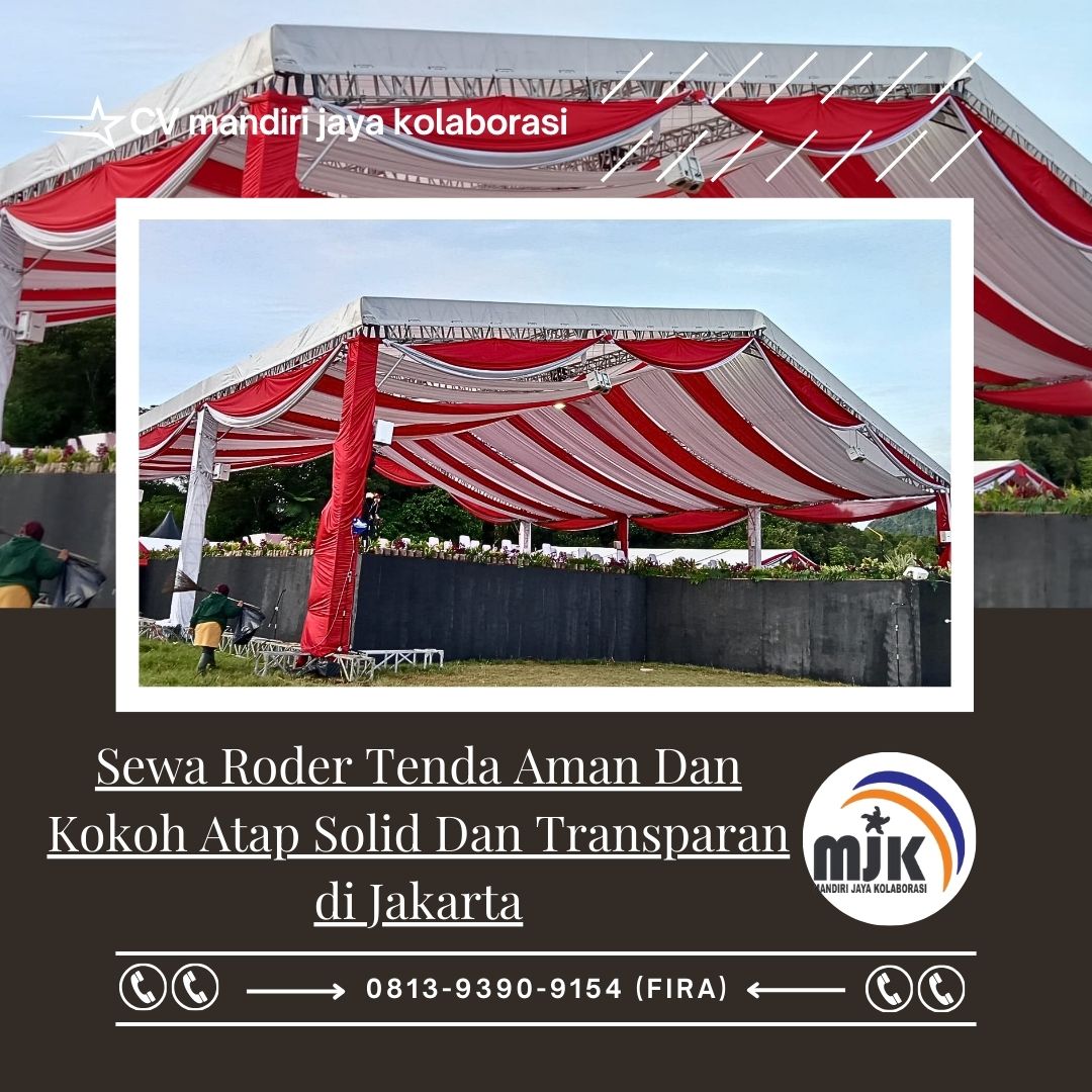 SEWA RODER TENDA AMAN DAN KOKOH ATAP SOLID DAN TRANSPARAN DI JAKARTA ...