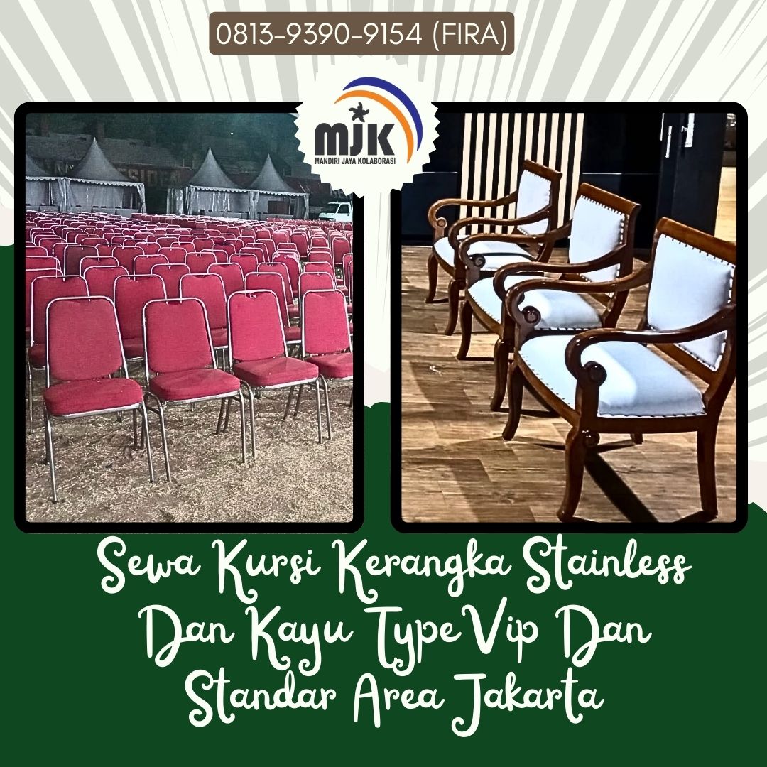 Sewa Kursi Kerangka Stainless Dan Kayu Type Vip Dan Standar Area Jakarta