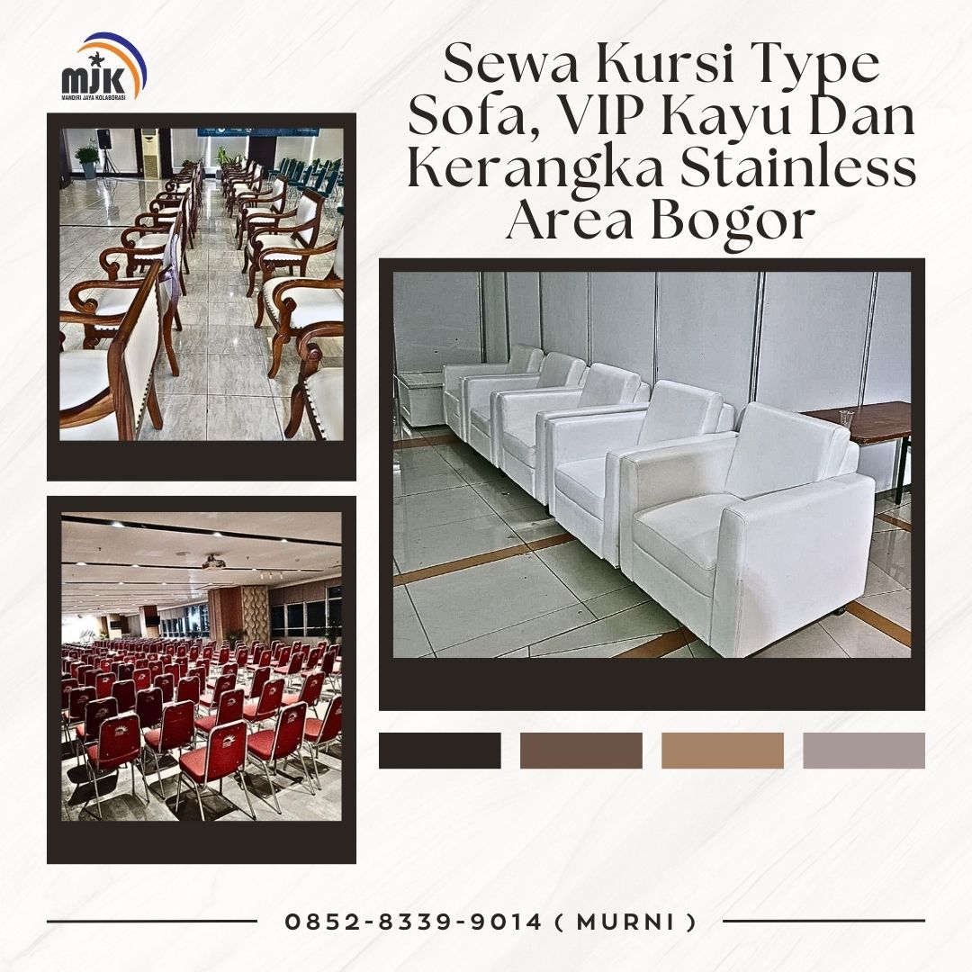 Sewa Kursi Type Sofa, VIP Kayu Dan Kerangka Stainless Area Bogor
