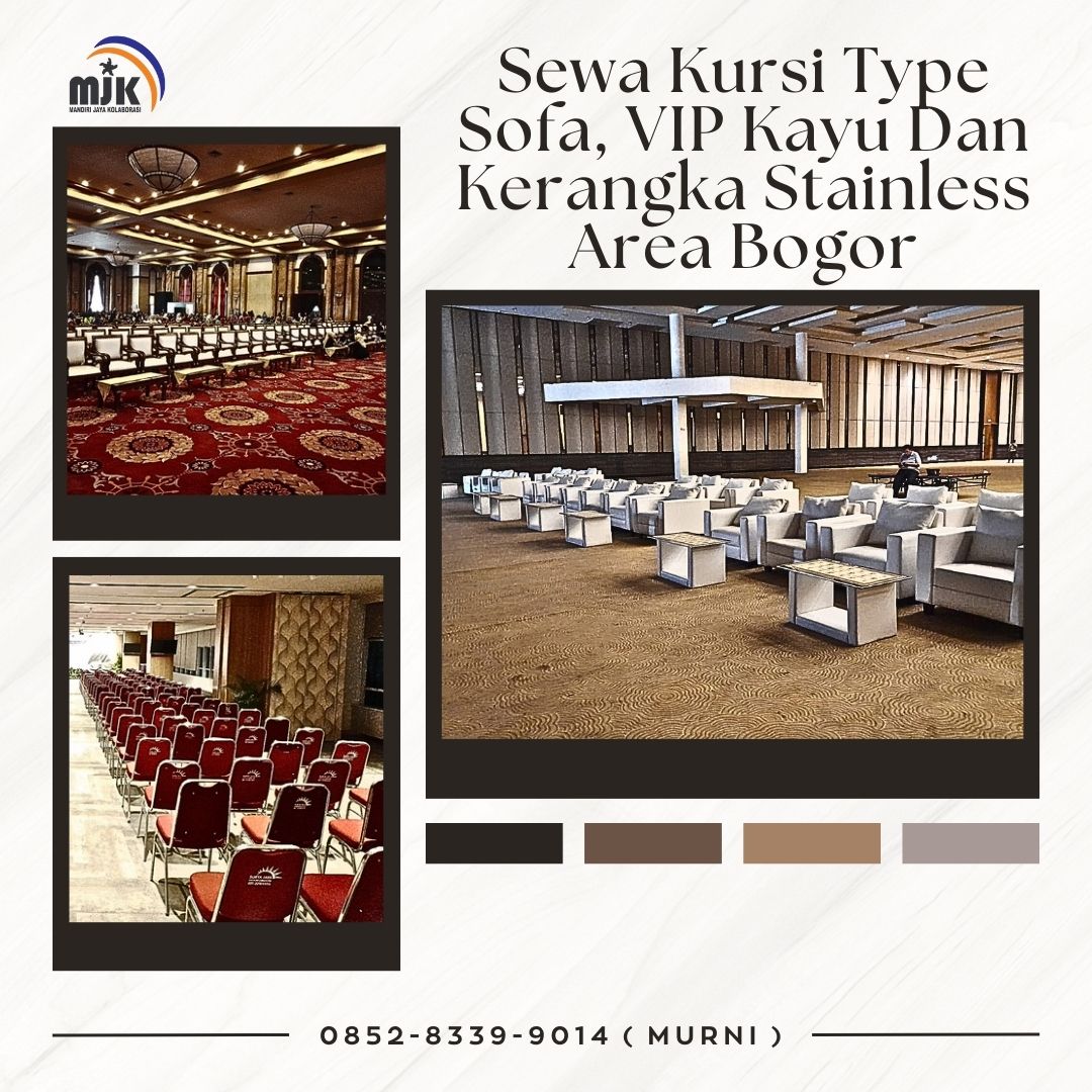 Sewa Kursi Type Sofa, VIP Kayu Dan Kerangka Stainless Area Bogor