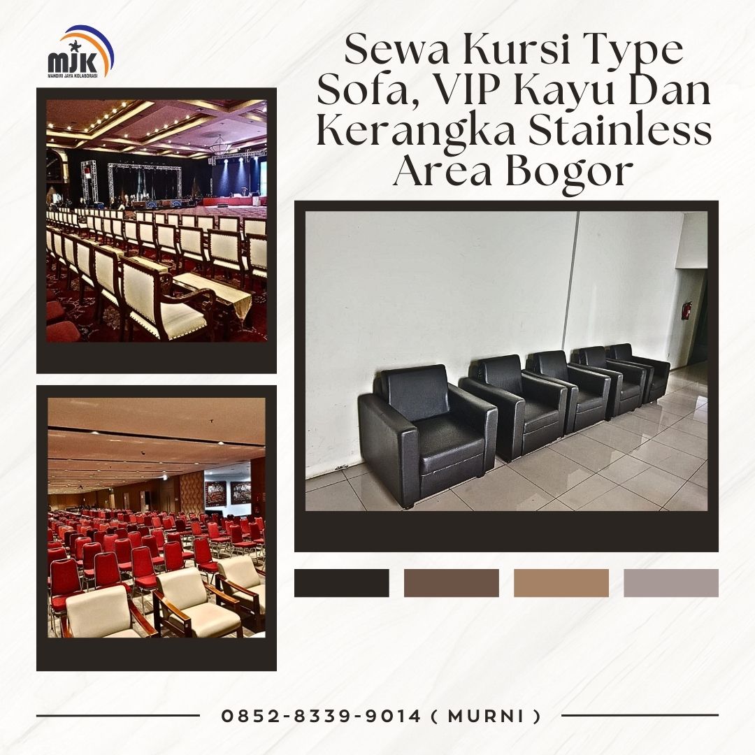 Sewa Kursi Type Sofa, VIP Kayu Dan Kerangka Stainless Area Bogor